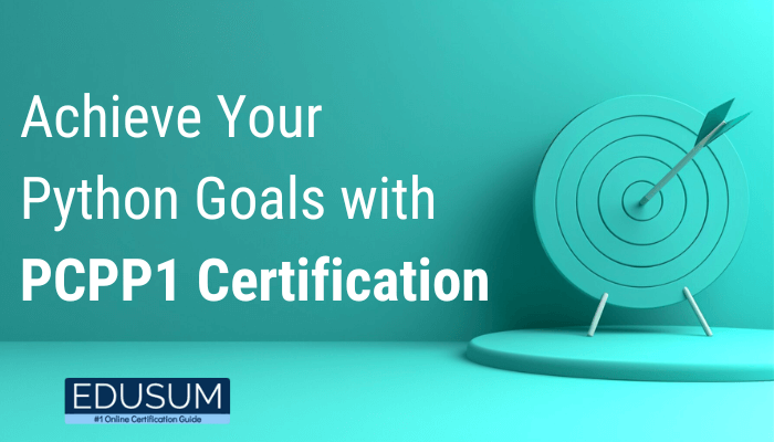 Why PCPP1 Certification is Worth the Effort | EDUSUM